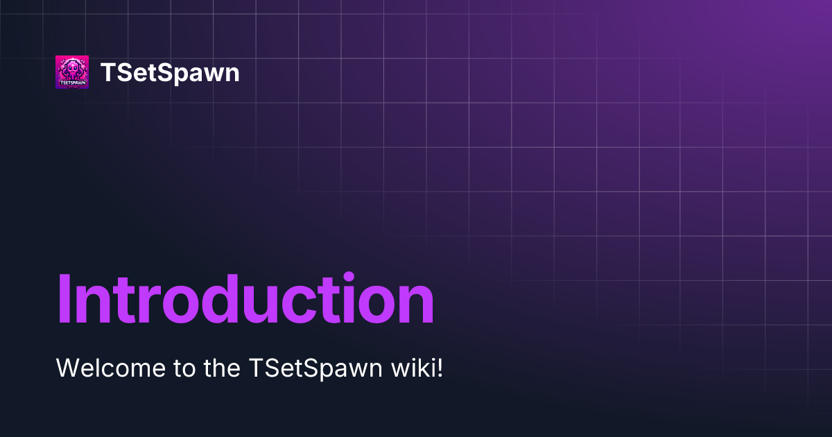 Introduction | TSetSpawn